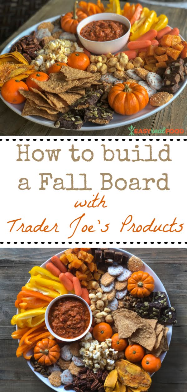 How to Build a Fall Board with Trader Joe's Products - Easy Real Food