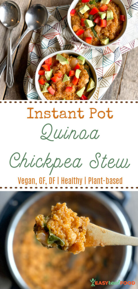 Instant Pot Vegan Quinoa Chickpea Stew - Easy Real Food
